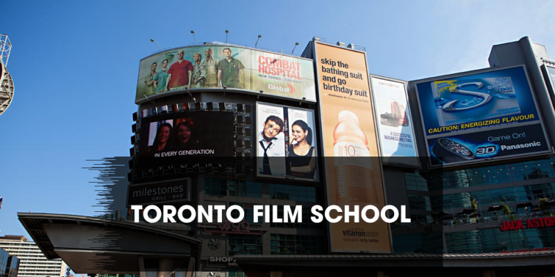 Trường Toronto Film School | duhocnamphong.vn